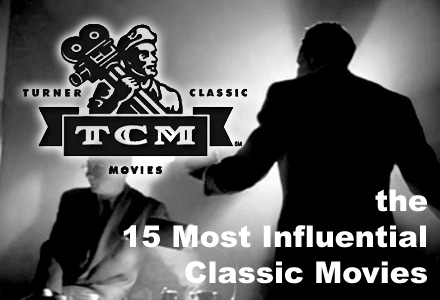TCM's 15 Most Influential Classic Movies